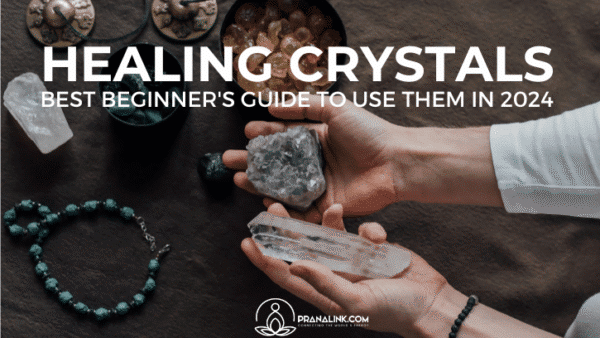 Healing Crystals: Best Beginner's Guide to Use Them in 2024